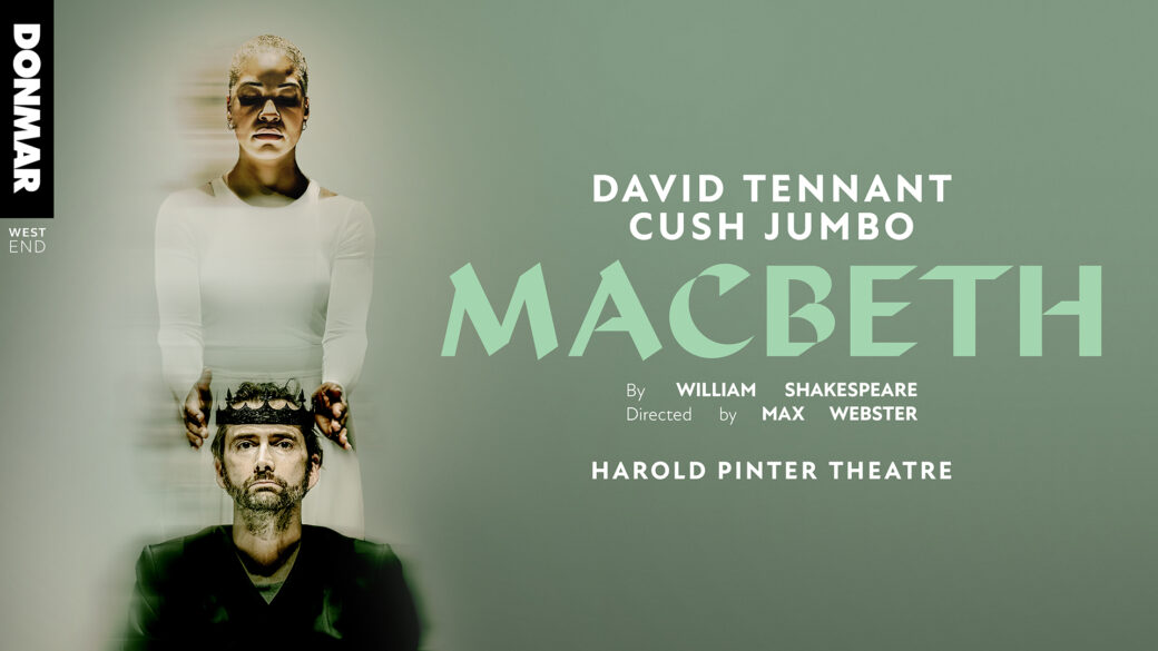 Tickets for David Tennant's Macbeth in London's West End available now ...